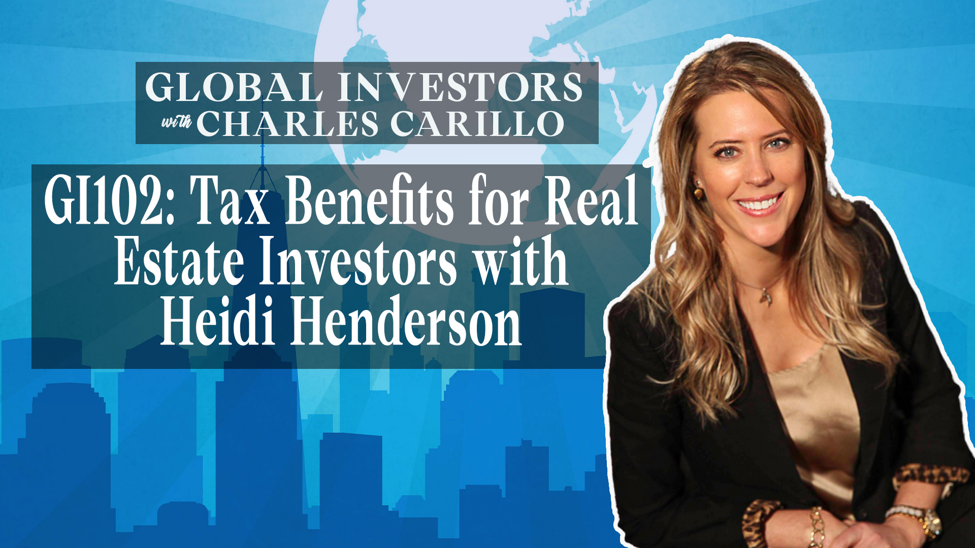 GI102: Tax Benefits for Real Estate Investors with Heidi Henderson ...