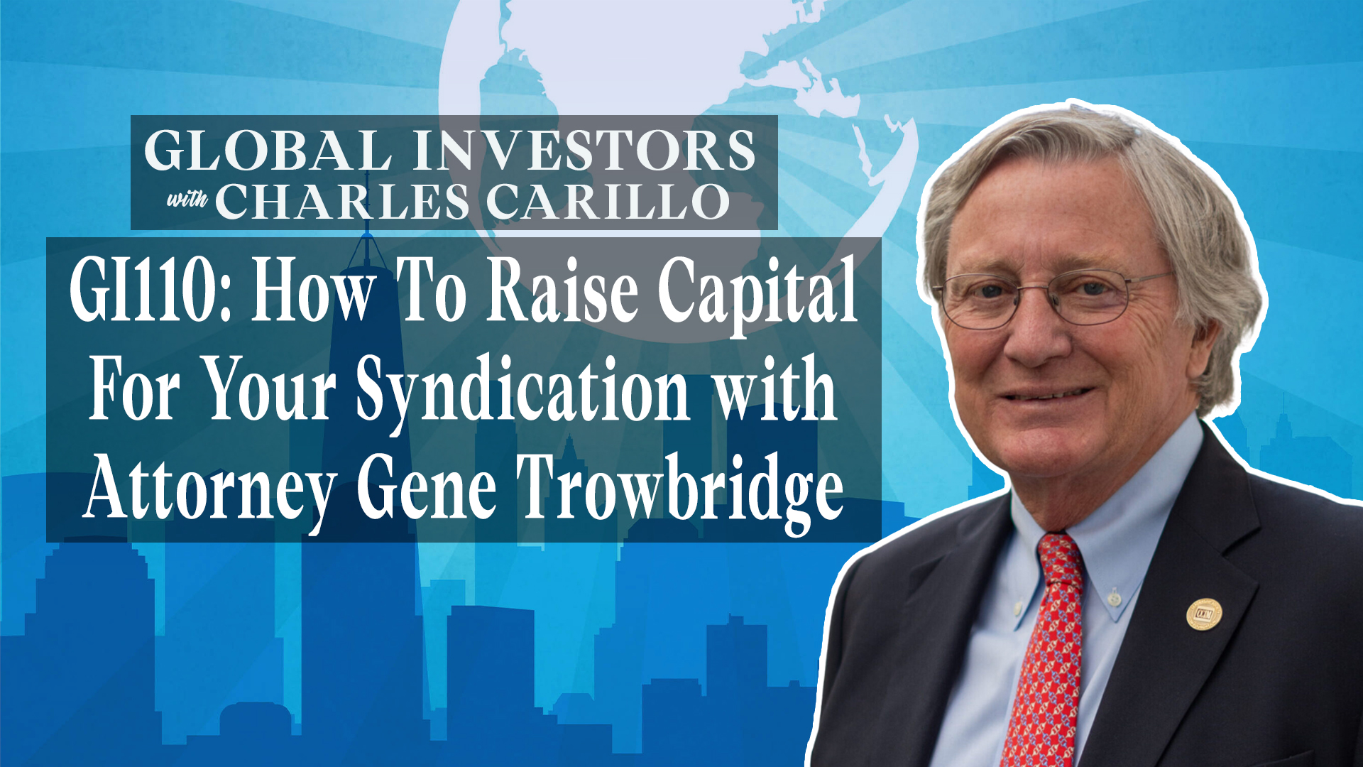 GI110: How To Raise Capital For Your Syndication with Attorney Gene ...