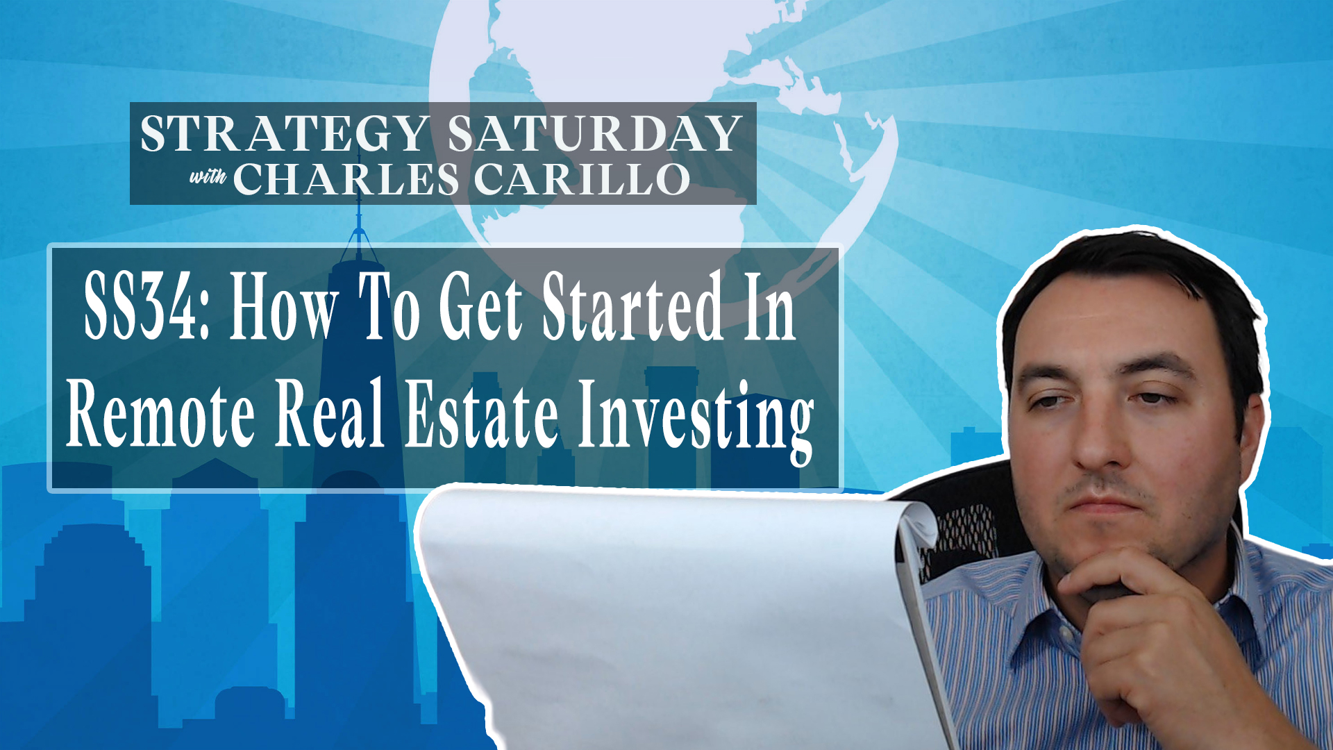 SS34: How To Get Started In Remote Real Estate Investing