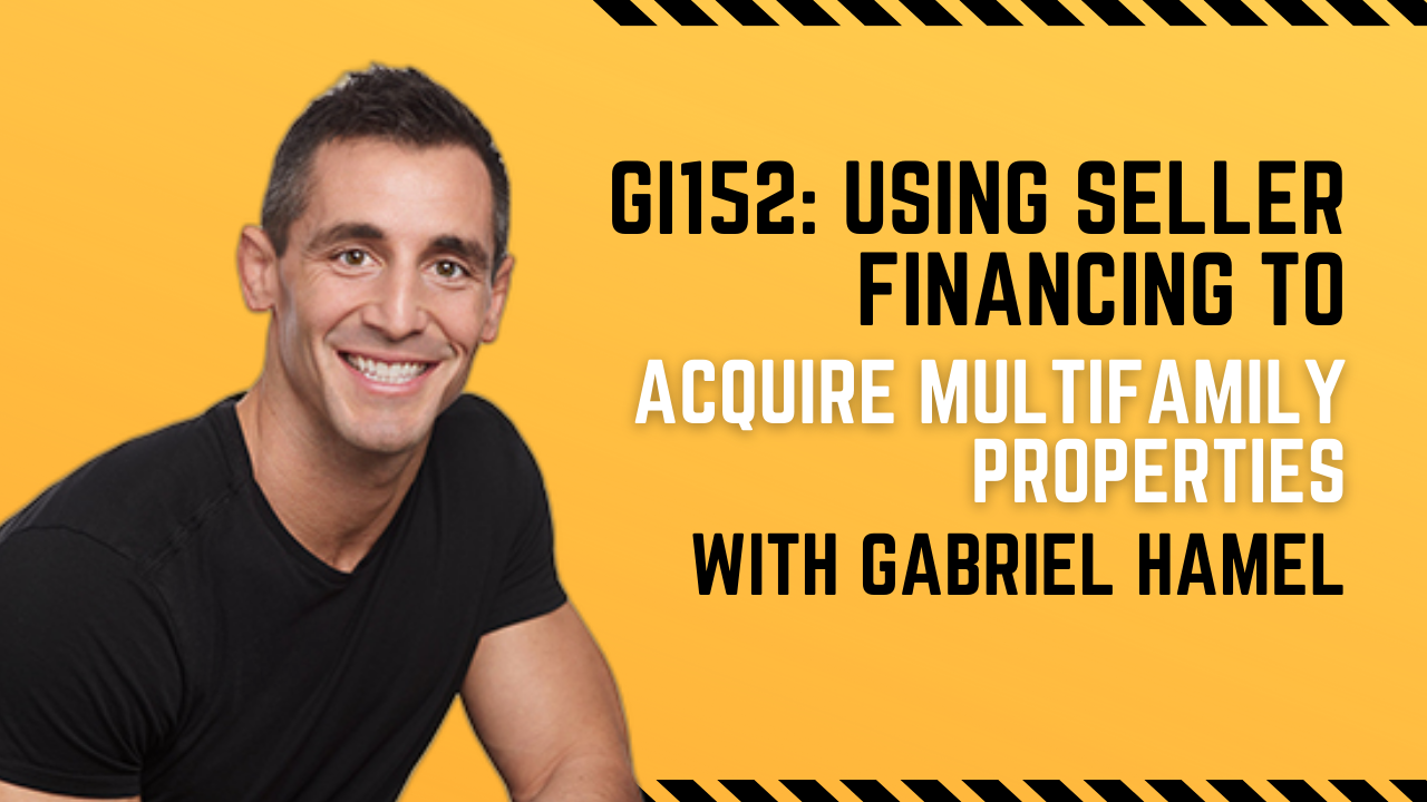 GI152: Using Seller Financing to Acquire Multifamily Properties with ...