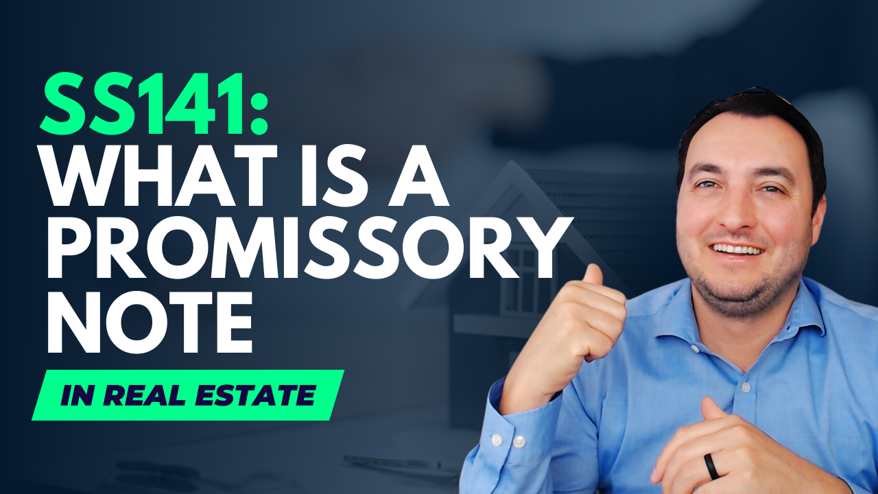 SS141: What is a Promissory Note in Real Estate